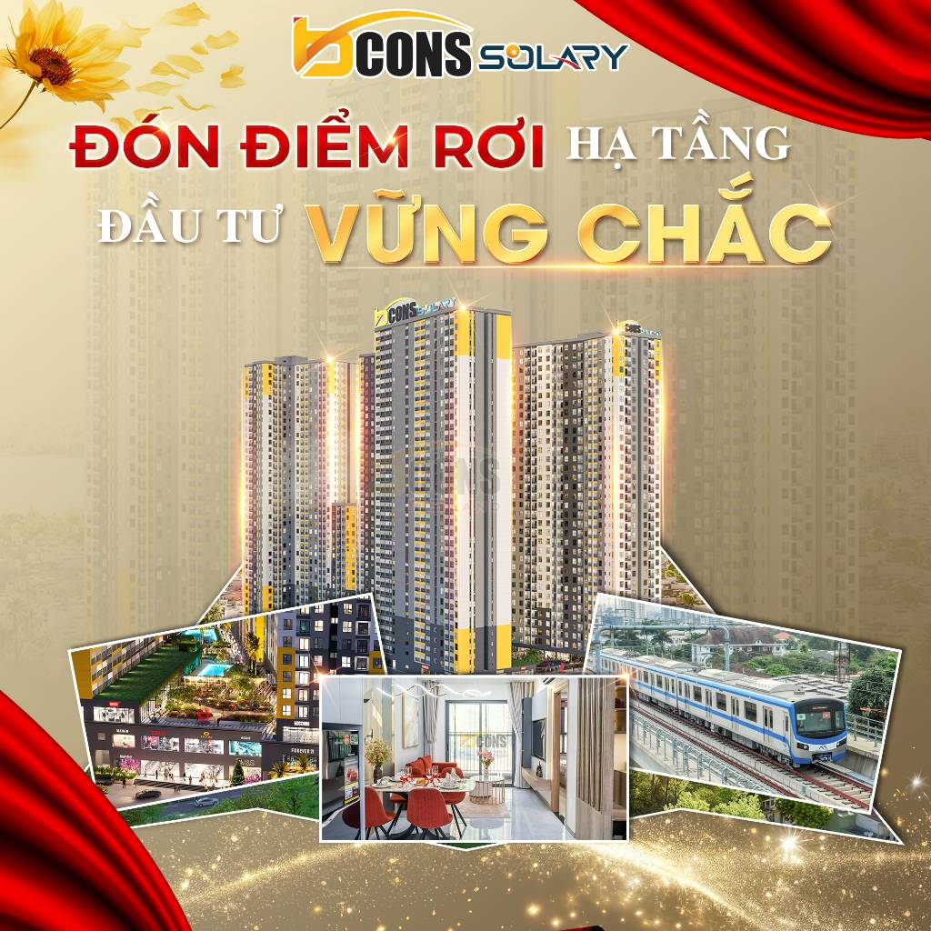 SỞ HỮU CĂN HỘ LIỀN KỀ METRO – BCONS SOLARY – CƠ HỘI ĐẦU TƯ SINH LỜI, AN ...